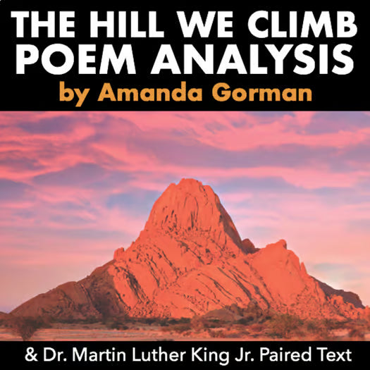 Amanda Gorman’s The Hill We Climb Poem Analysis — MLK’s I’ve Been to t ...