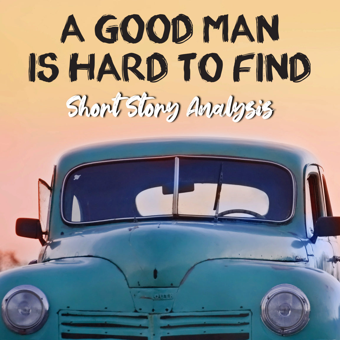 A Good Man is Hard to Find Short Story Analysis – Chomping at the Lit
