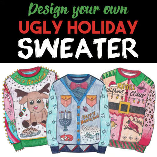 Design Your Own Ugly Christmas Sweater — Ugly Holiday Sweater Activity ...
