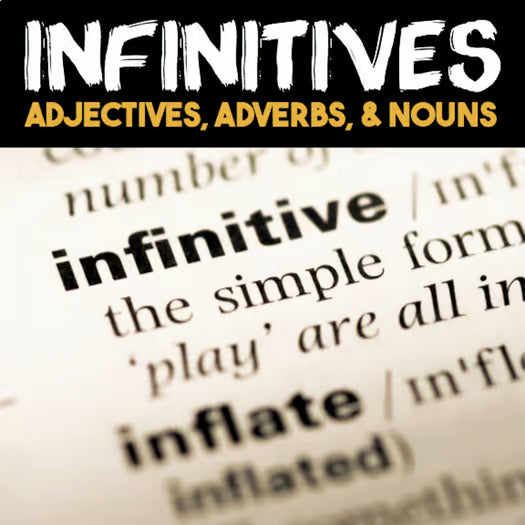 Verbals — Infinitives Lesson: Adjectives, Adverbs, and Nouns – Chomping ...