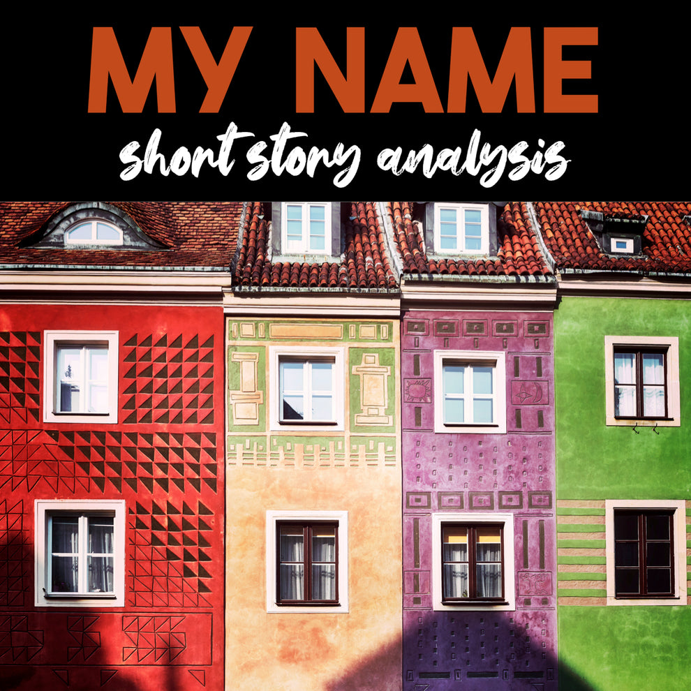 My Name Short Story Analysis — The House on Mango Street – Chomping at ...