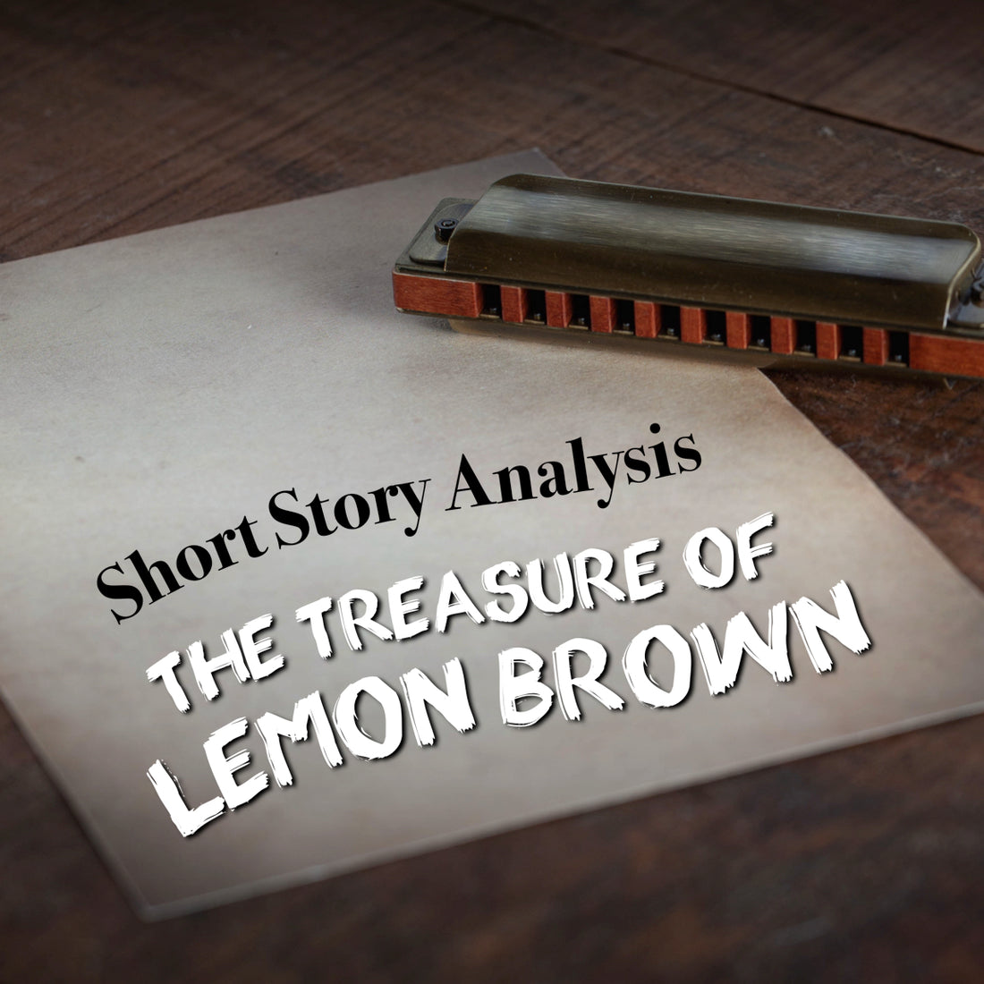 The Treasure of Lemon Brown Short Story Analysis – Chomping at the Lit